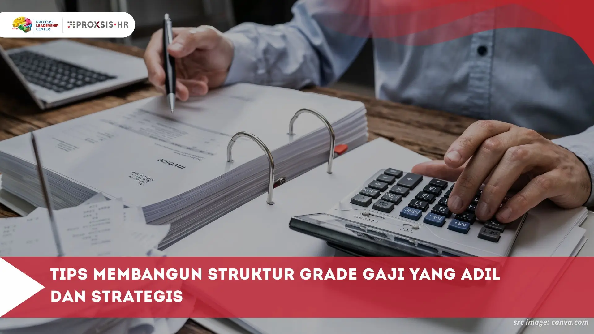 Tips Membangun Struktur Grade Gaji yang Adil dan Strategis - Proxsis HR